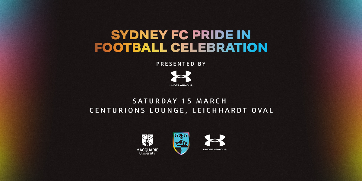 Sydney FC Pride In Football Celebration presented by Under Armour
